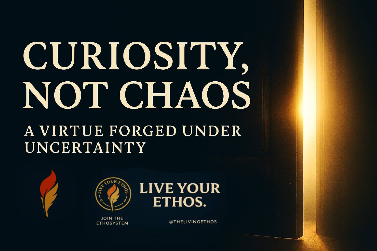 The Strength of Curiosity: Confronting Certainty - The Living Ethos